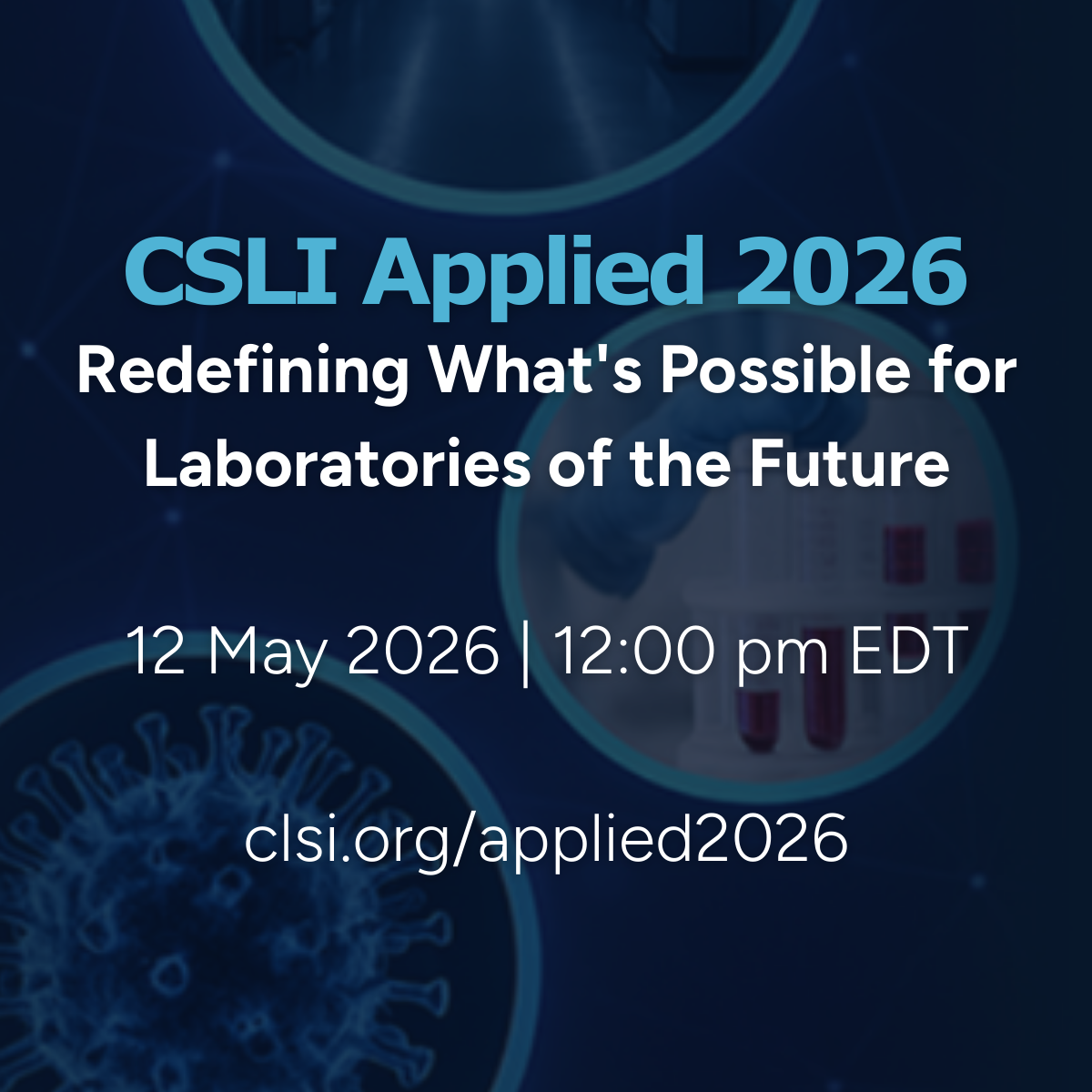 CLSI APPLIED 2026 : Redefining What's Possible for Laboratories of the ...